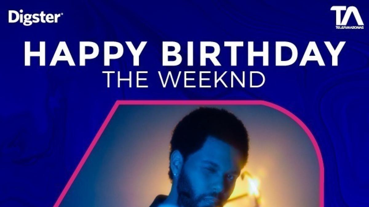 Happy Birthday The Weeknd