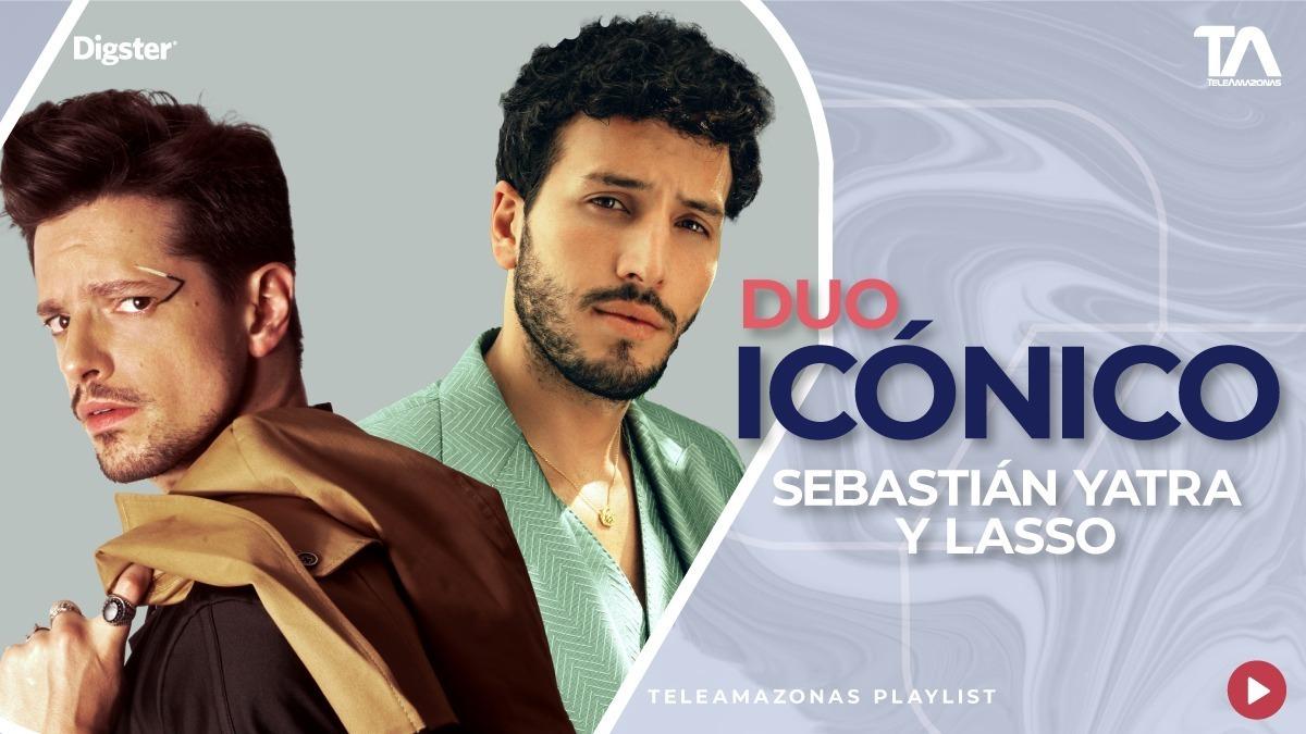 Lasso y Yatra, un duo imperdible