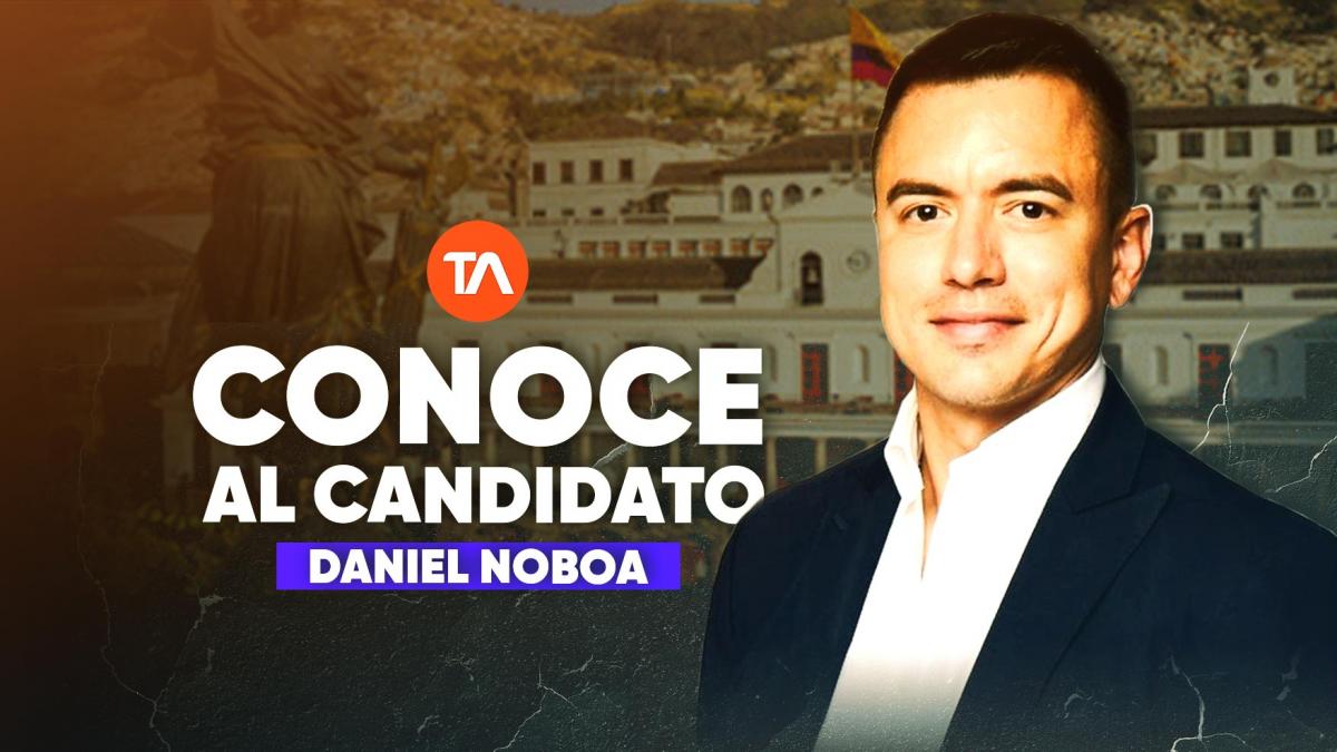 ¿Quién es Daniel Noboa y cuál es su plan?