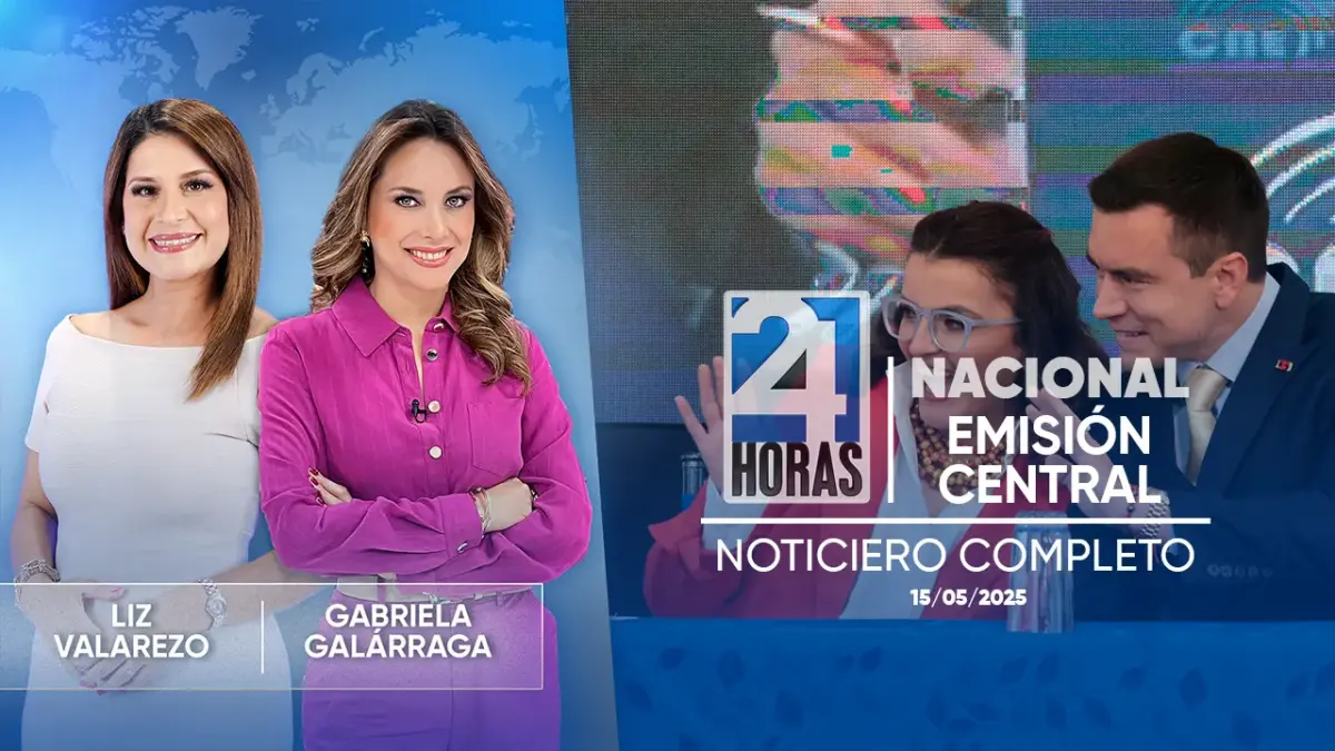 Noticiero 24 Horas Emisión Central del jueves 15 de mayo del 2025