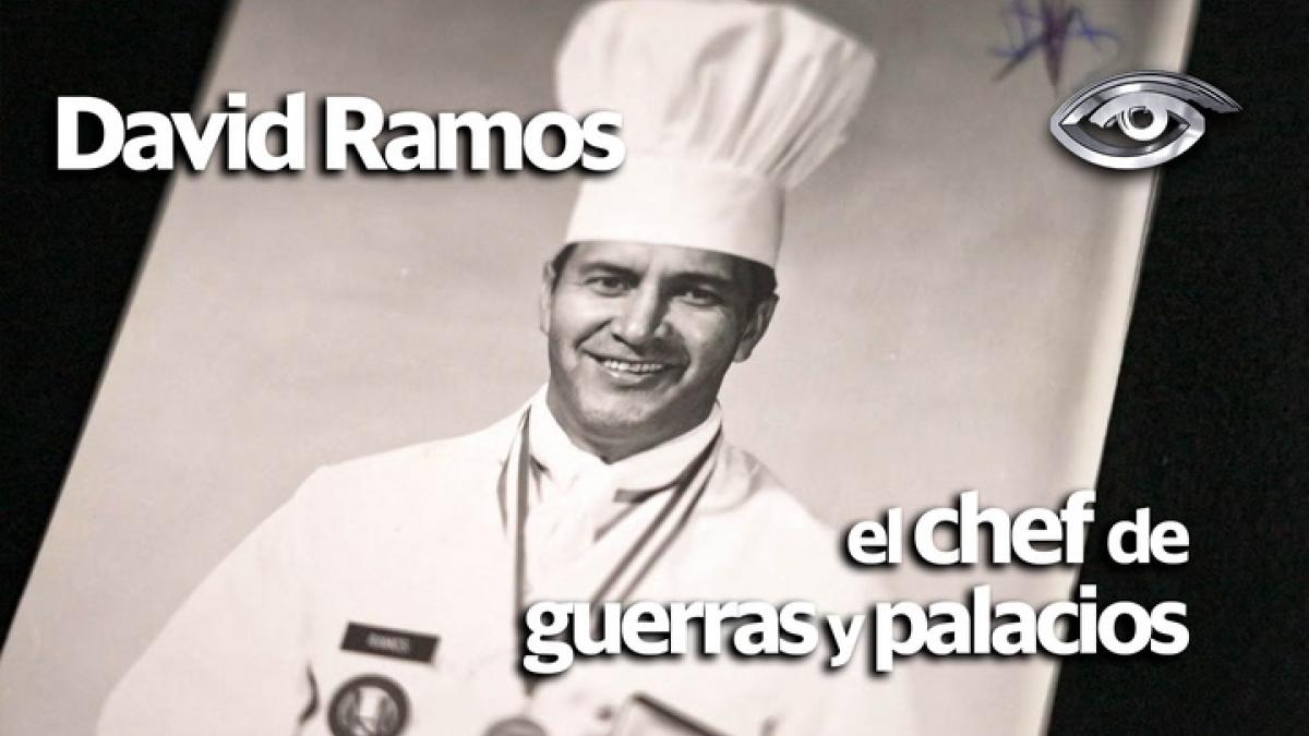 David Ramos, el chef de guerras y palacios